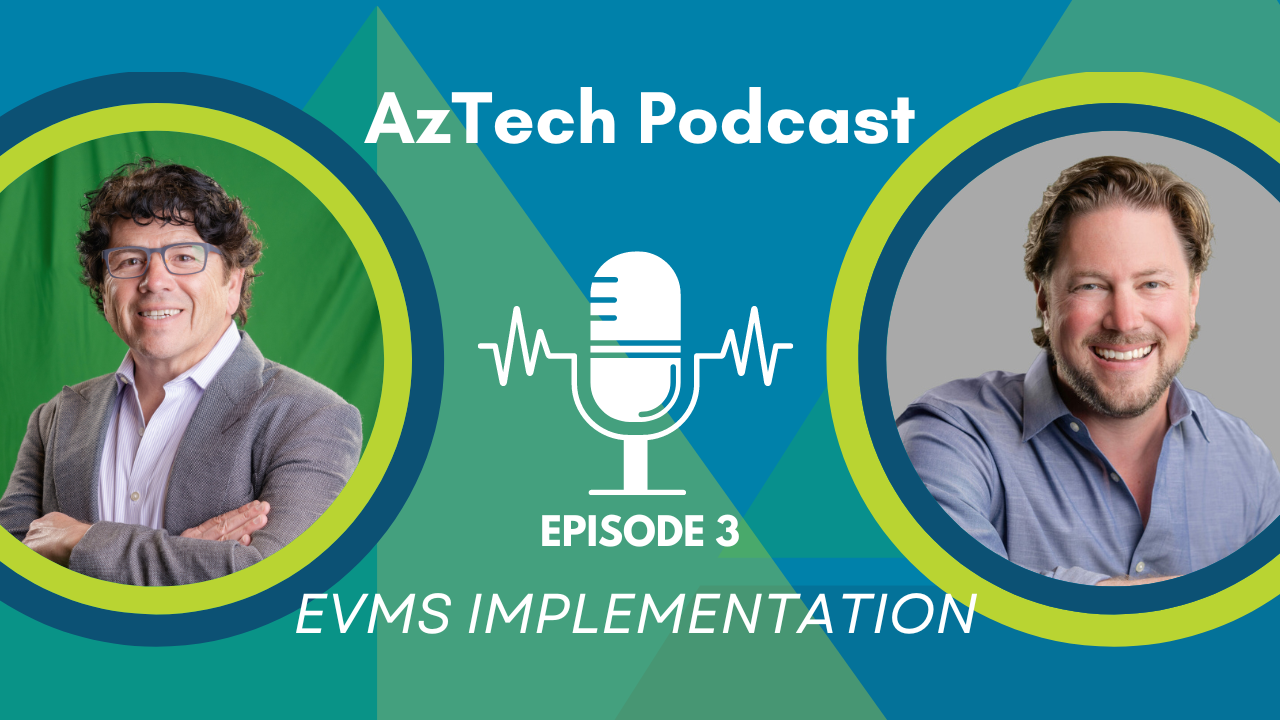 AzTech Podcast Episode 3: EVMS Implementation | AzTech
